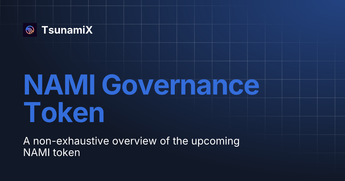 NAMI Governance Token | TsunamiX